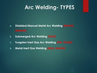Welding and its Types; Materials Properties | PPTX