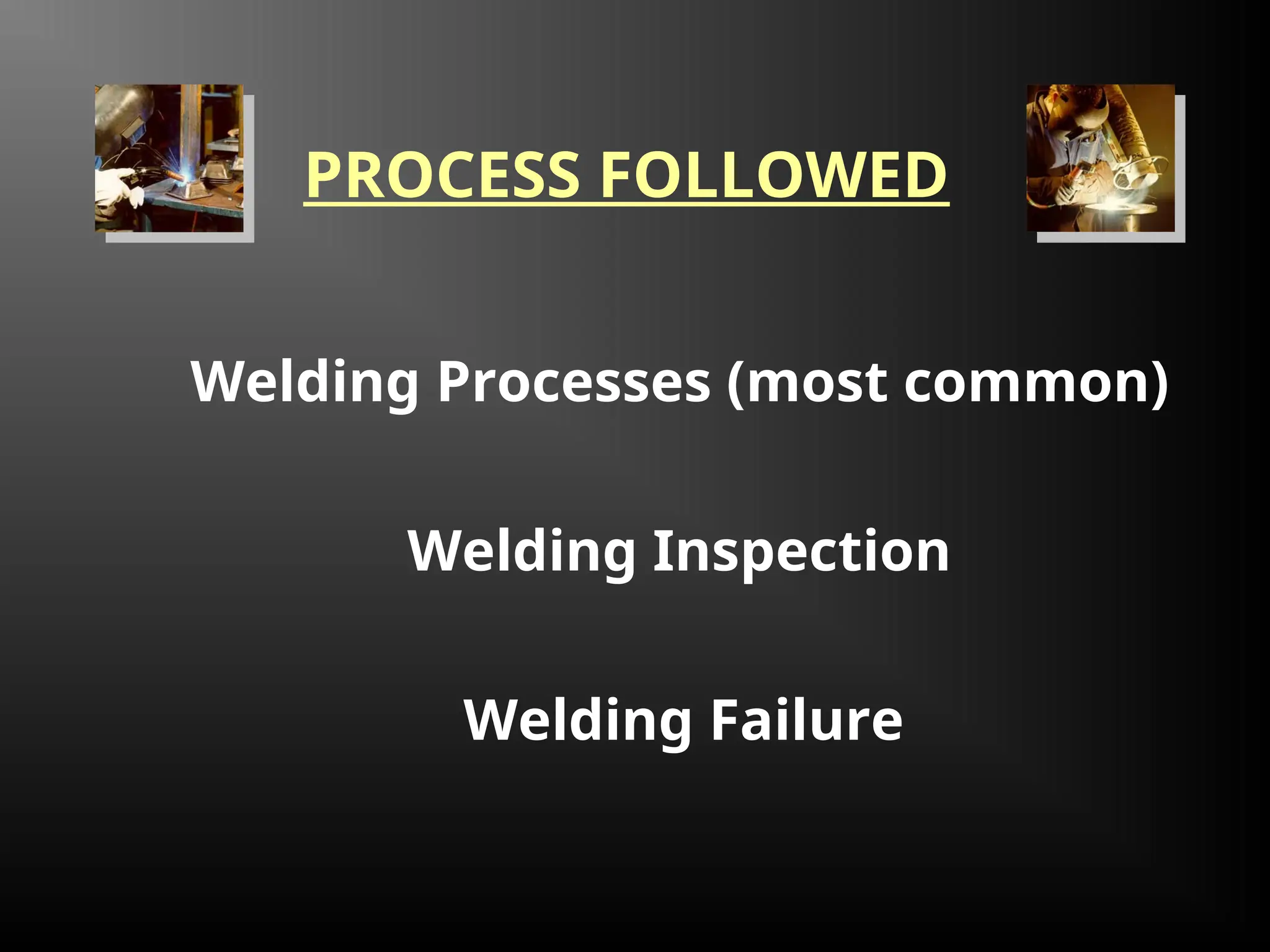 Welding Procedures in Thermal and oil & gas-ppt | PPT