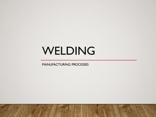 Welding Processes | PPT