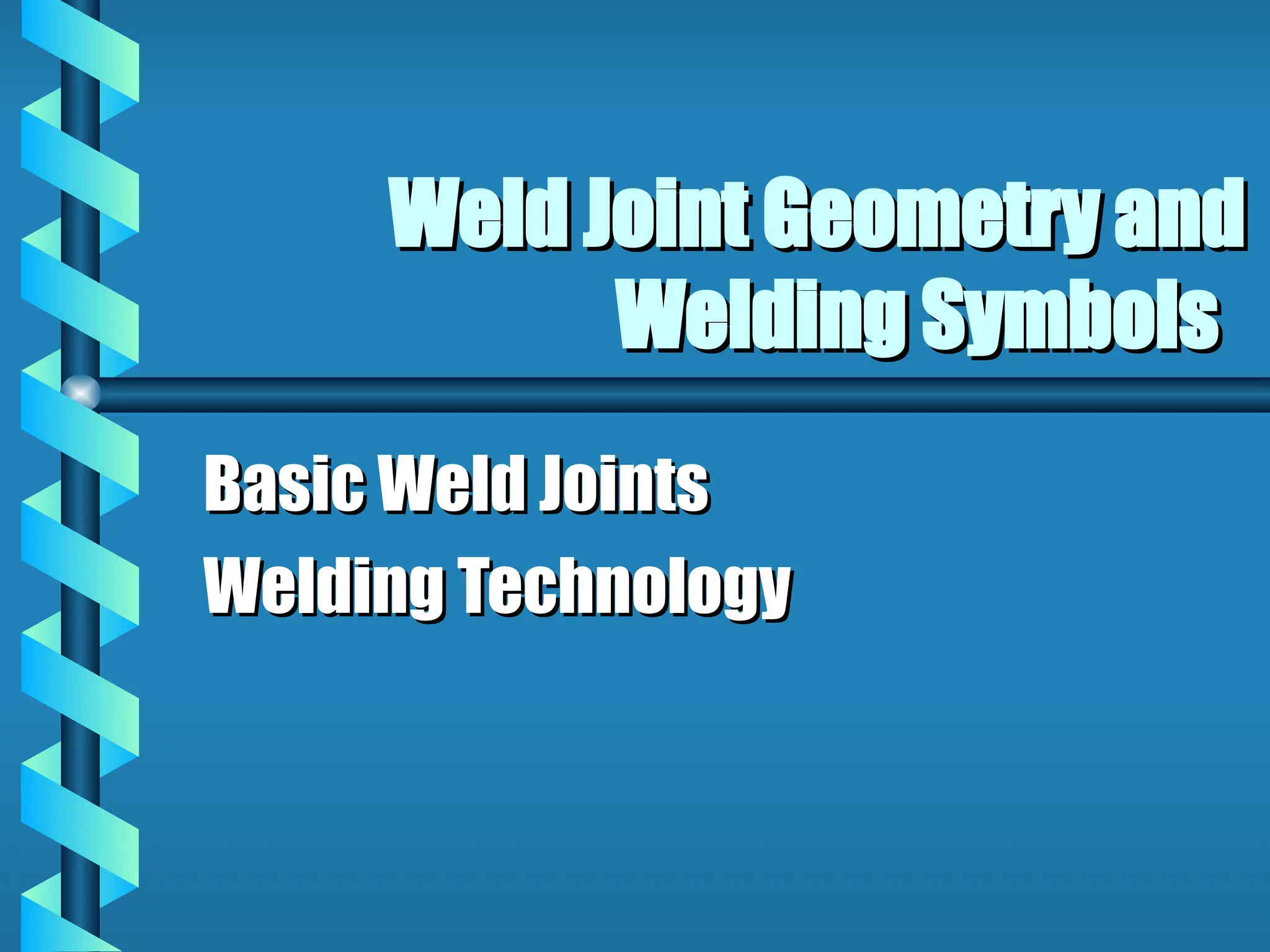 Geometry of welding joint include with welding symbols | PPT
