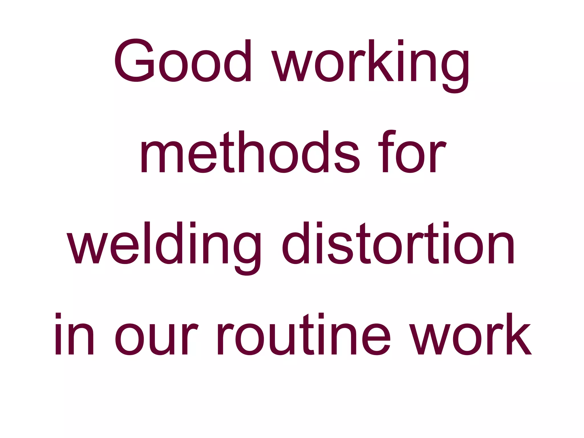 Welding Distortion Control.ppt | Physics | Science