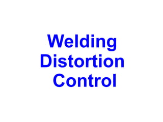 Welding Distortion Control.ppt