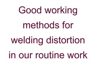 Welding Distortion Control.ppt