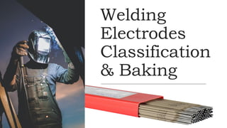 Welding electrodes Classification & baking | PDF