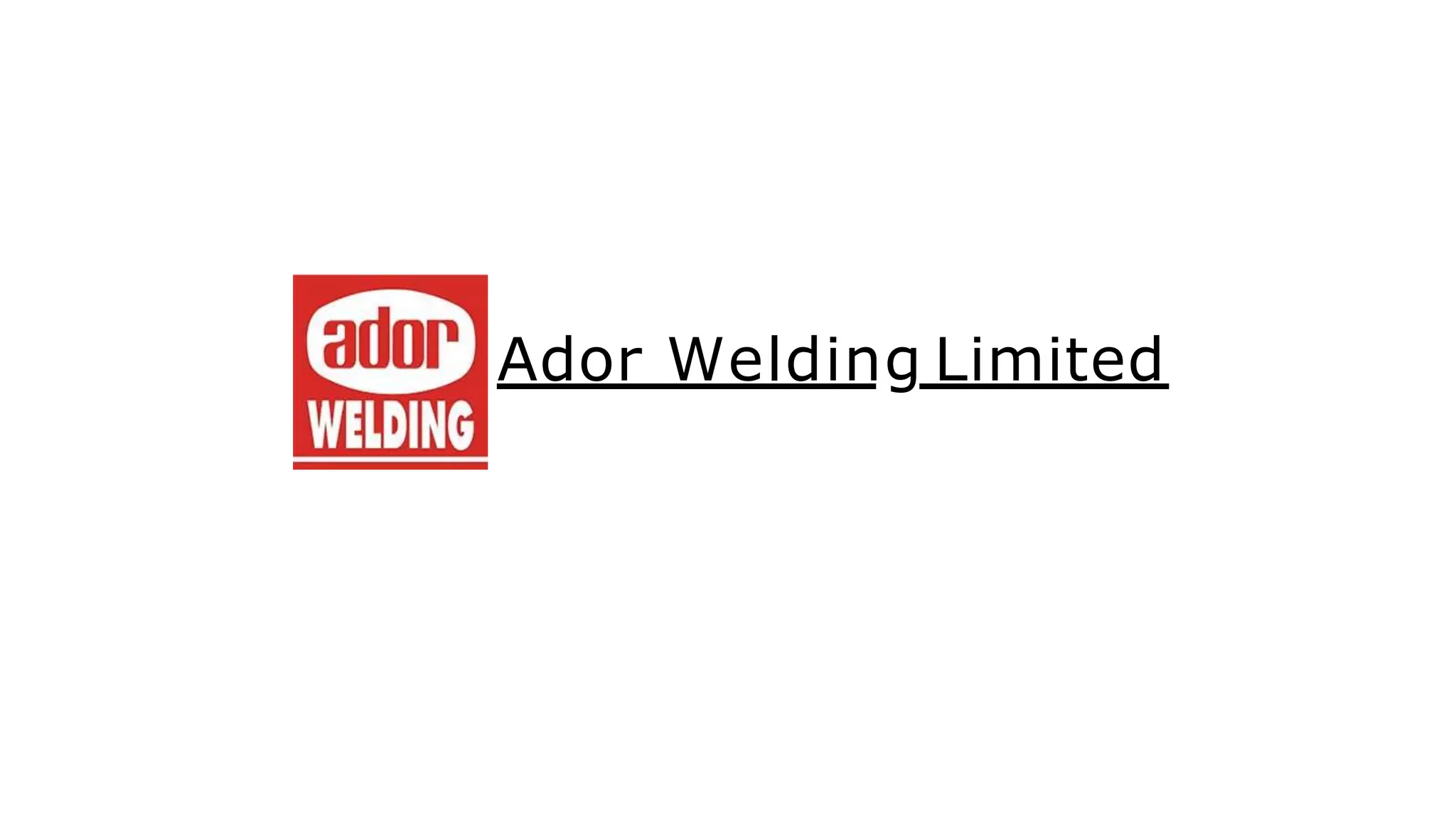 Welding Equipment PPT - Ador Welding | PPTX