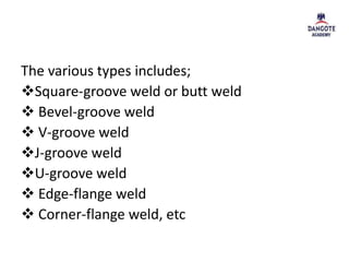 Welding joints and processes | PPTX