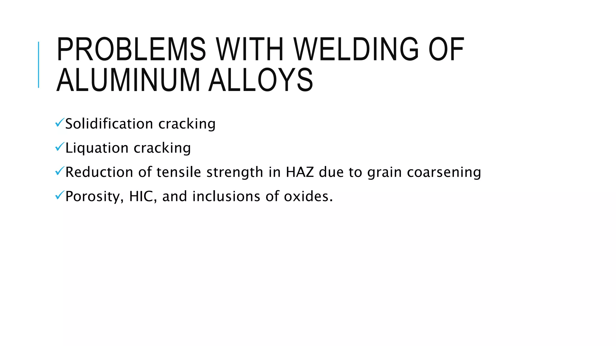 Welding of aluminum alloys | PPTX