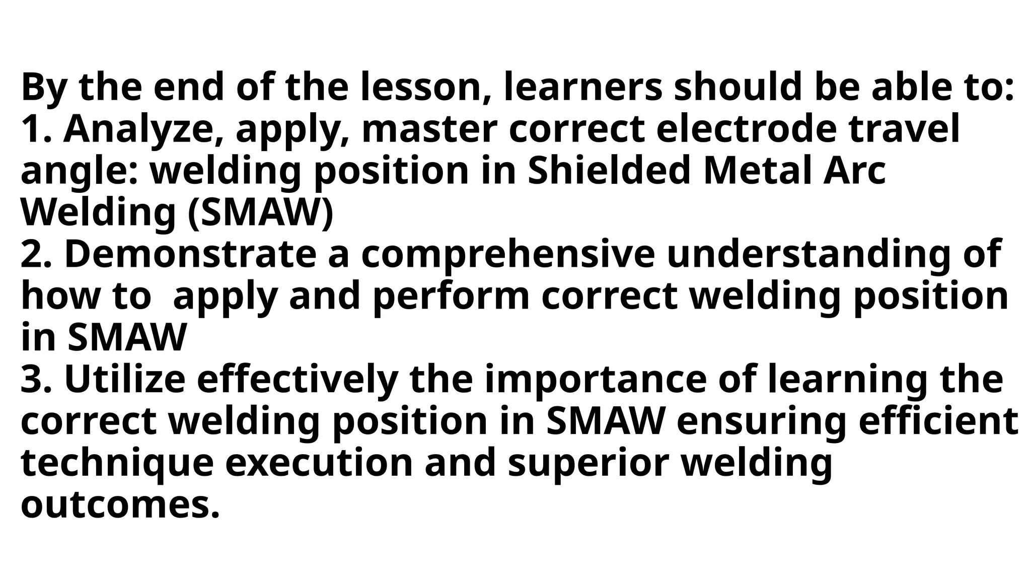 welding position in shielded metal arc welding nc ii_2nd.pptx