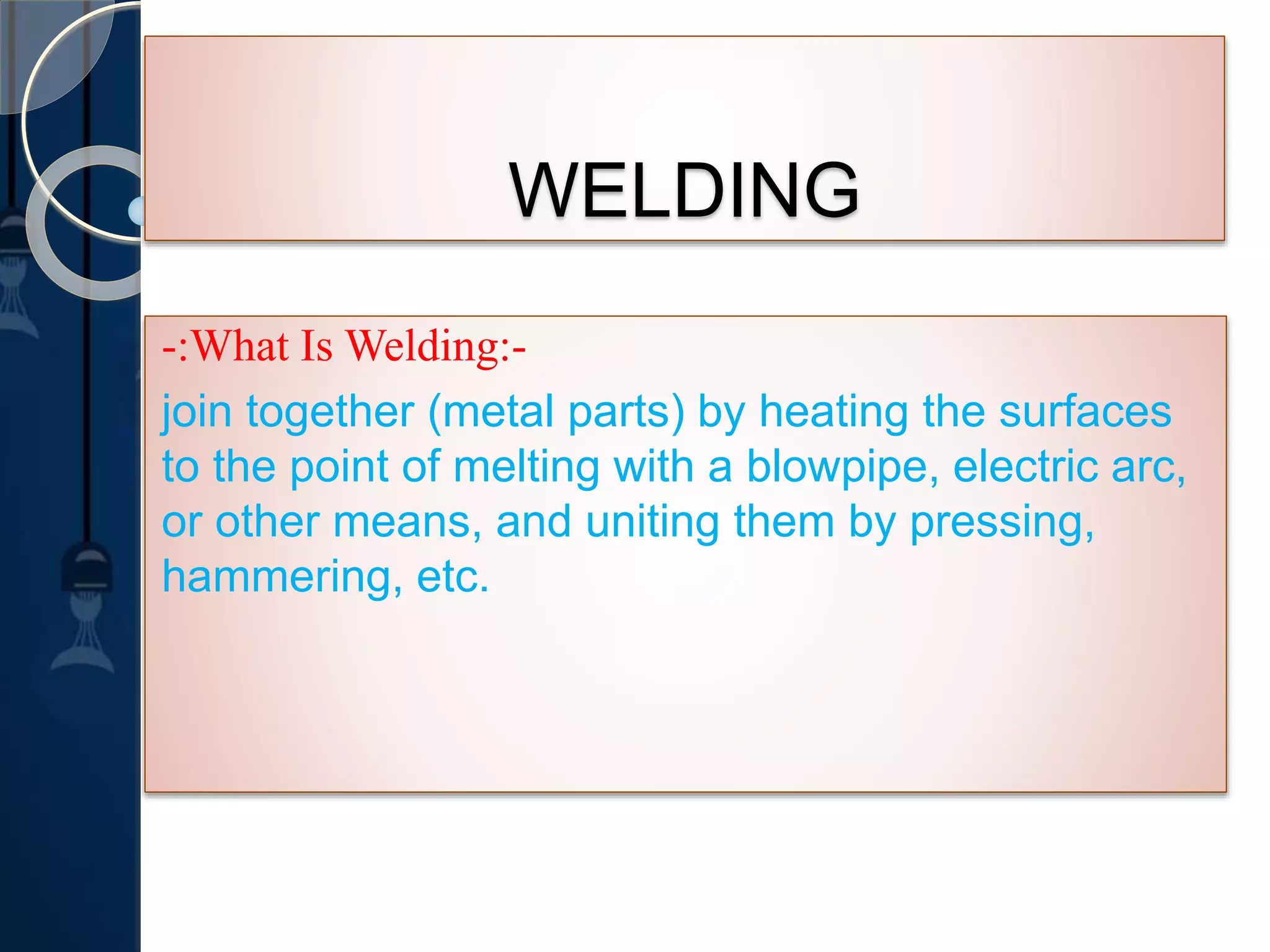 Welding power point presentation | PPTX