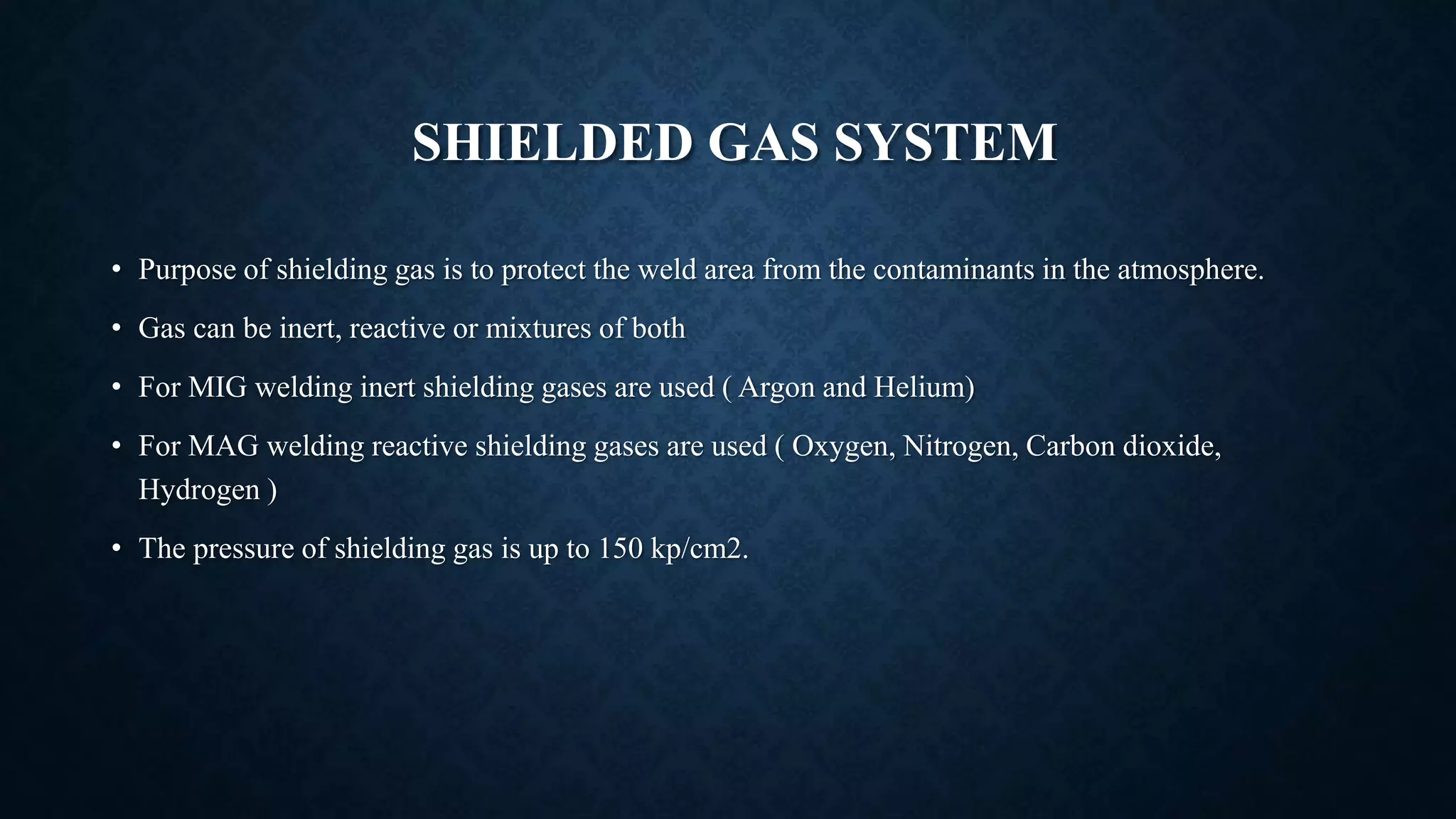 Metal Inert Gas (MIG)/ Metal Active Gas (MAG) Welding | PPTX