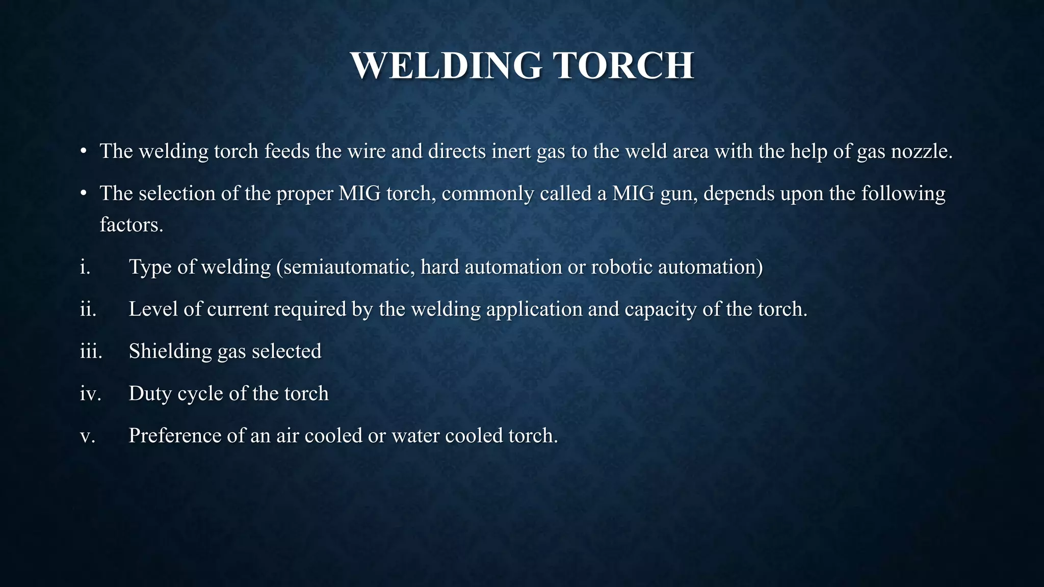 Metal Inert Gas (MIG)/ Metal Active Gas (MAG) Welding | PPTX