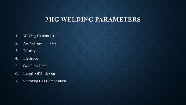 Metal Inert Gas (MIG)/ Metal Active Gas (MAG) Welding | PPTX ...