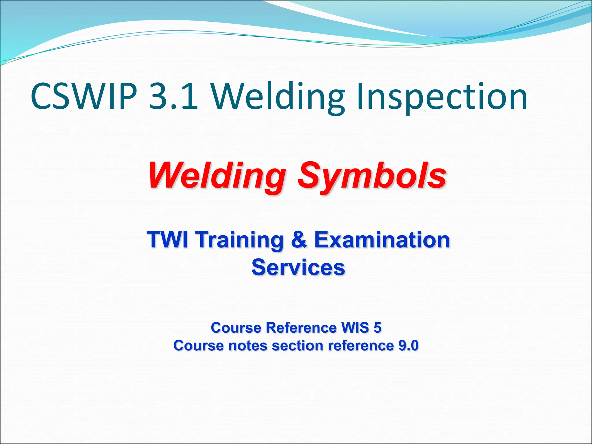CSWIP 3.1 Welding Inspection / Welding Symbols | PPT
