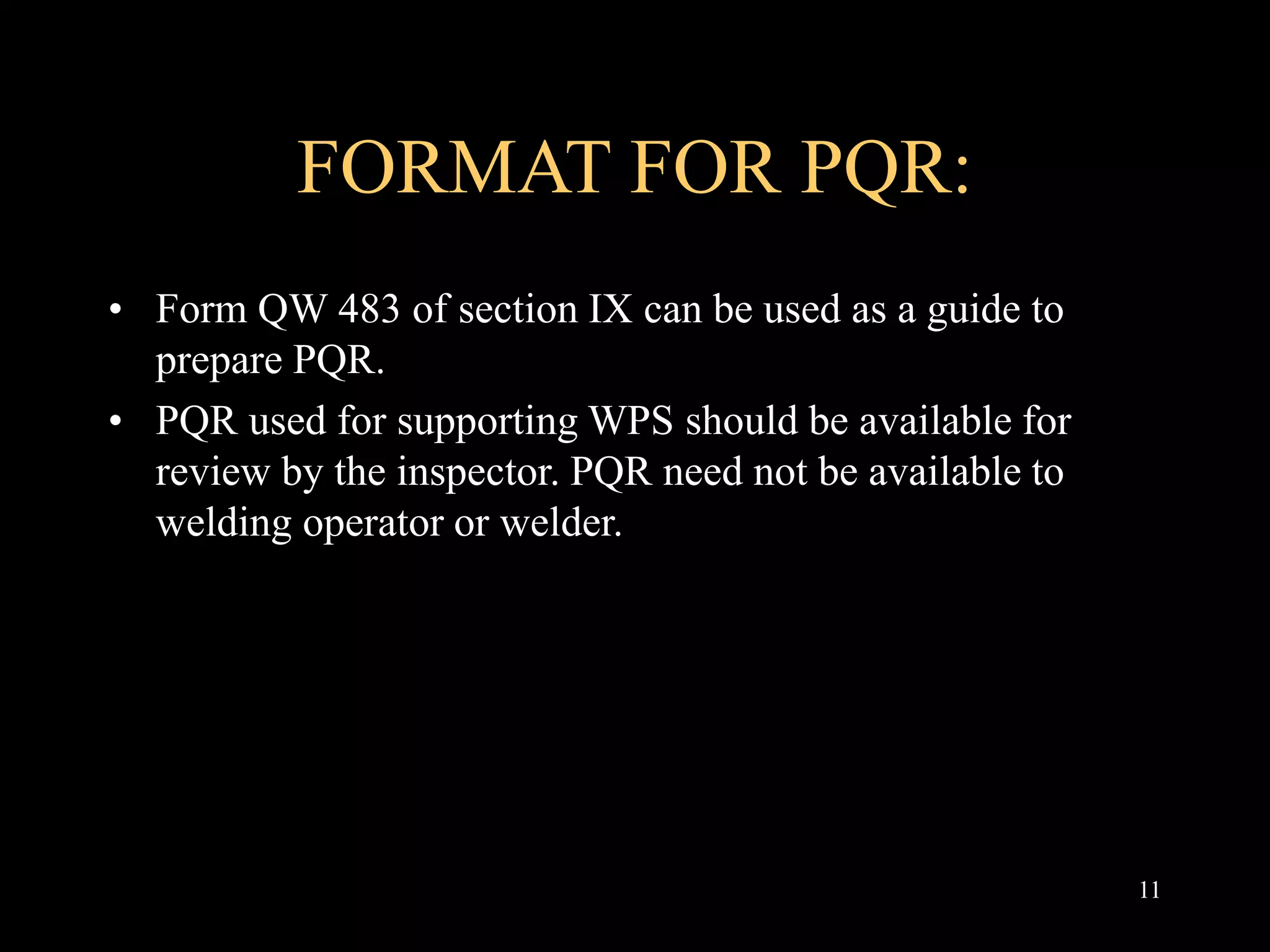 WELDING PROCEDURES and WELDERS QUALIFICATION .ppt