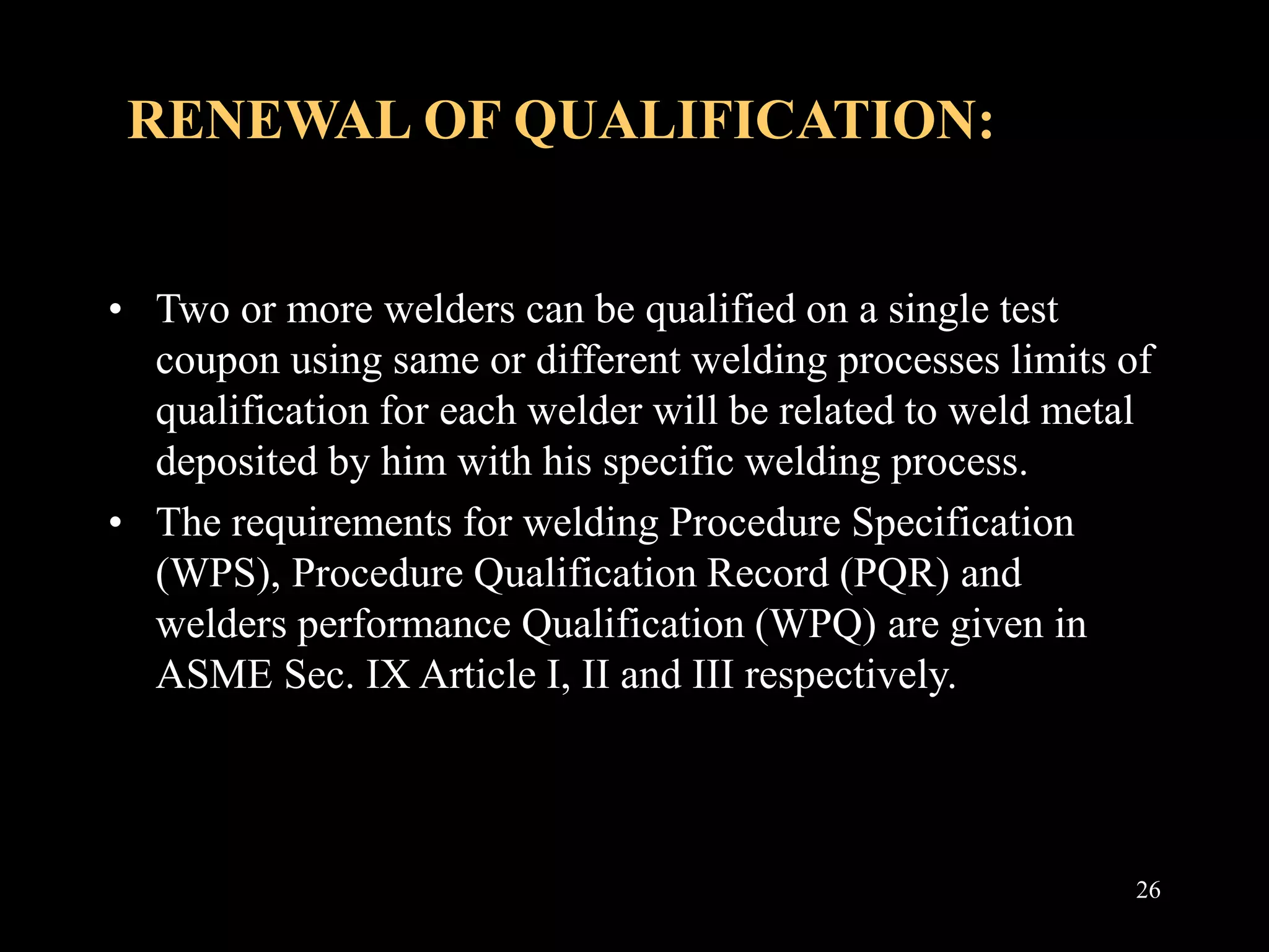 WELDING PROCEDURES and WELDERS QUALIFICATION .ppt
