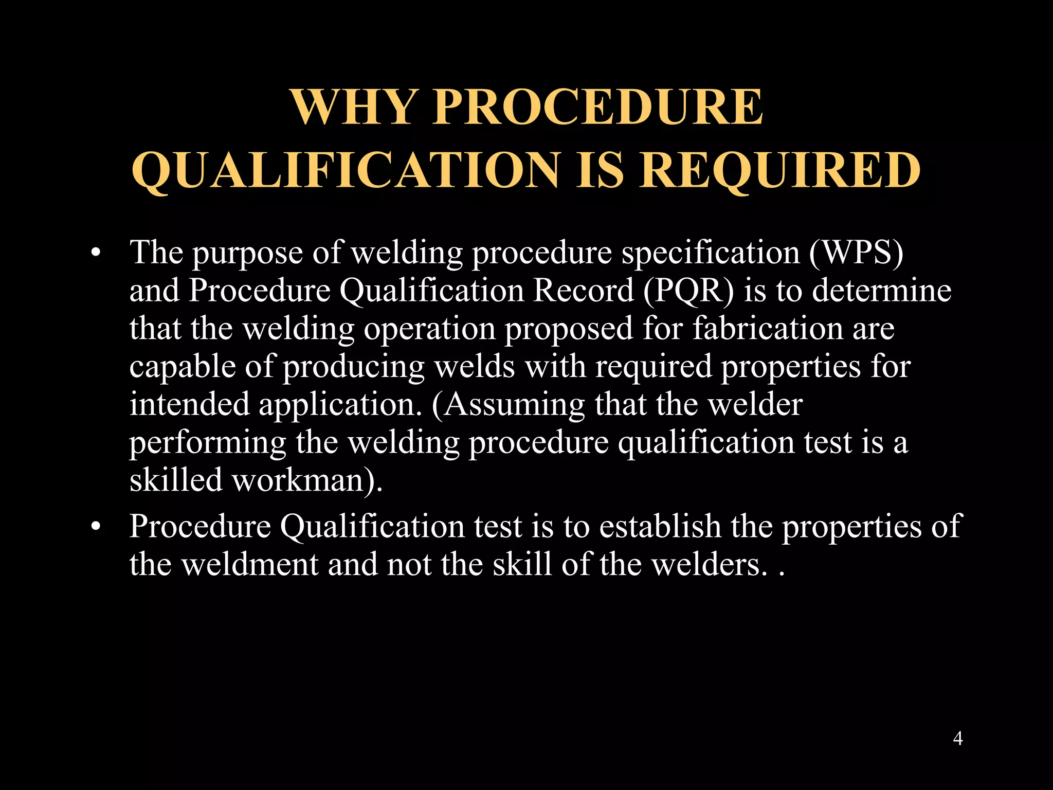 WELDING PROCEDURES and WELDERS QUALIFICATION .ppt