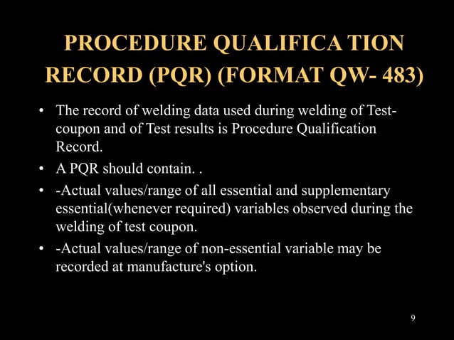 WELDING PROCEDURES and WELDERS QUALIFICATION .ppt