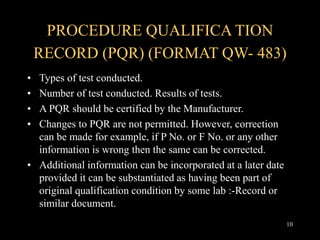 WELDING PROCEDURES and WELDERS QUALIFICATION .ppt