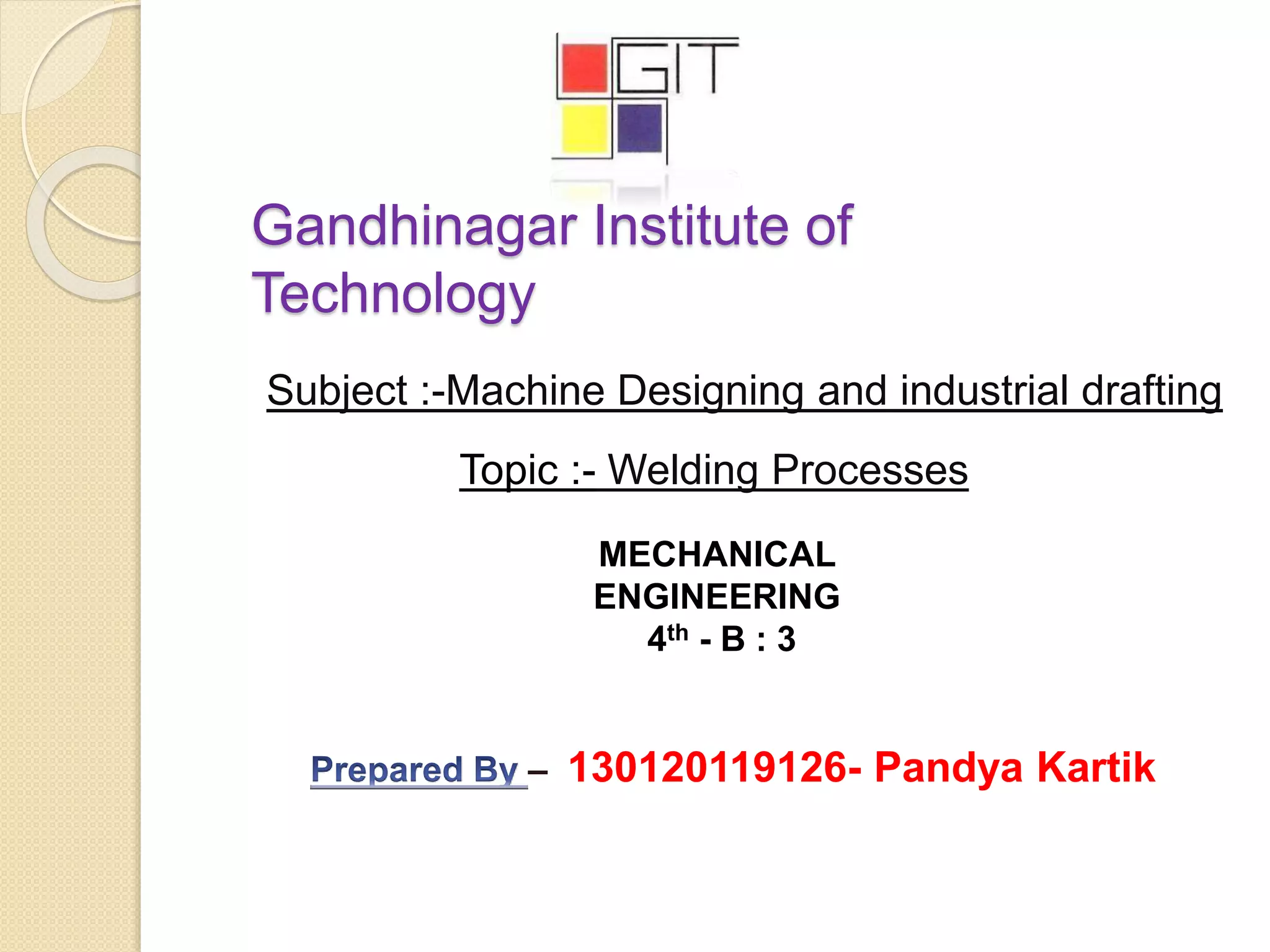 Welding Process 130120119126 | PPTX