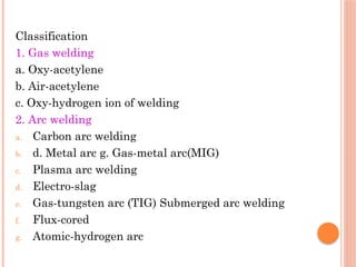 Welding Process, classification of welding | PPTX