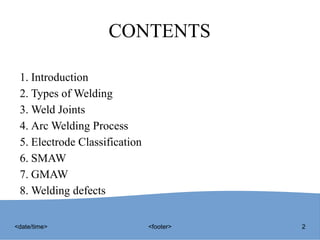 Welding Process1. Shielded Metal Arc Welding | PPTX