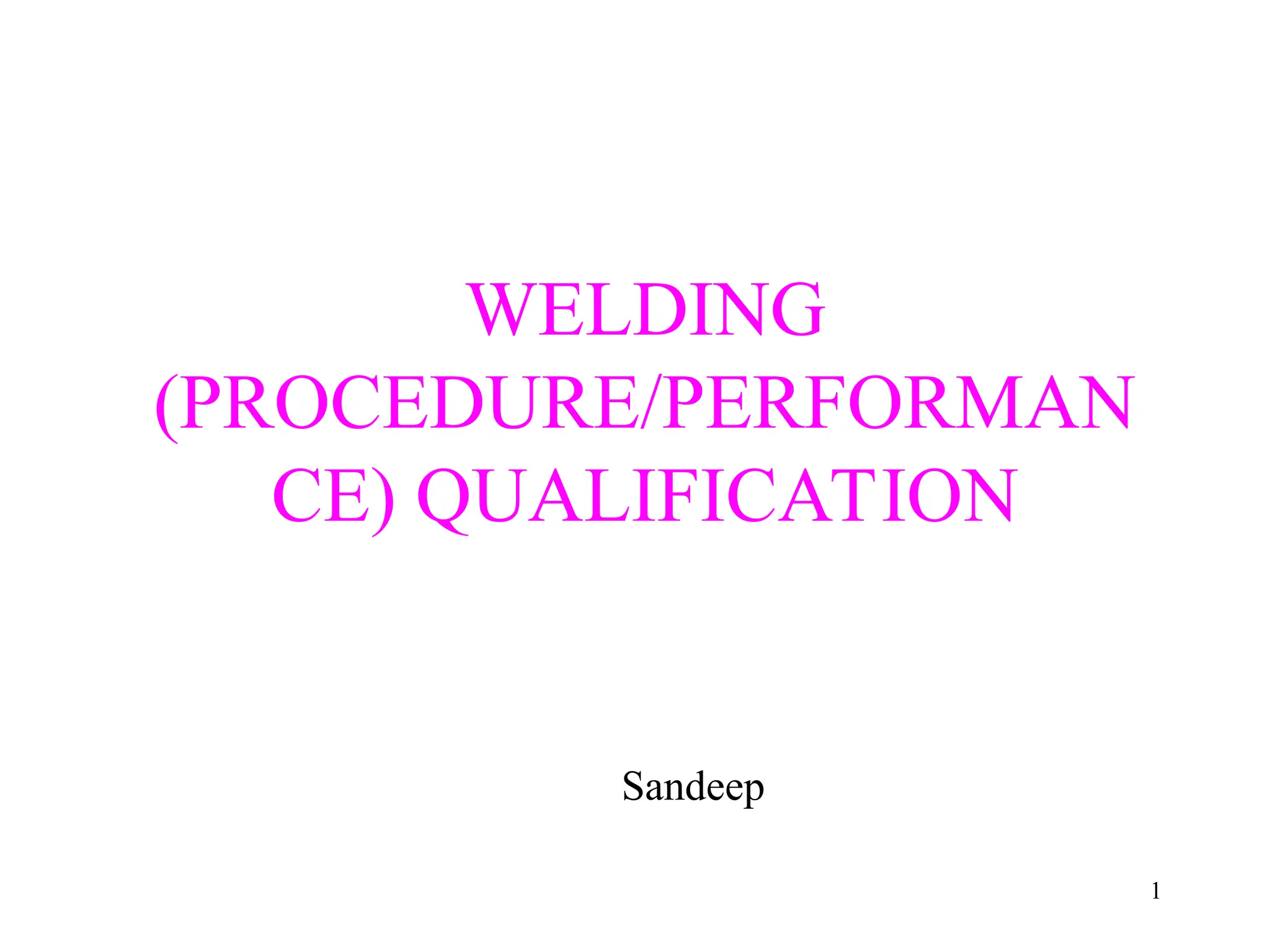Welding_qualification_PPT.ppt , for inspection engineers | PPT
