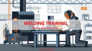 Welding Training Presentation for welders of 20th | PPTX
