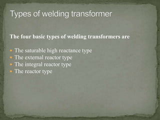 welding and welding transformer | PPTX