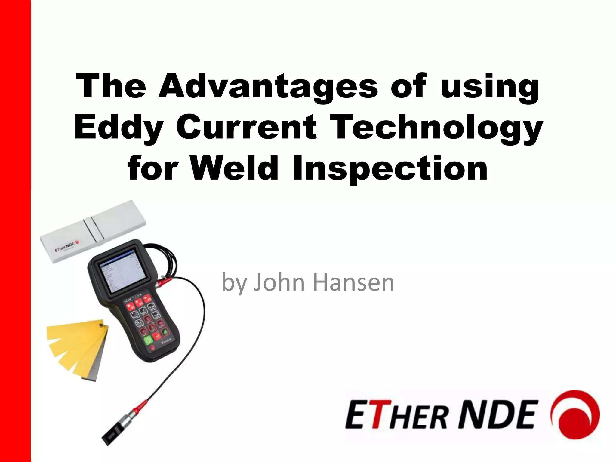 Weld probe presentation- Given at COTEQ, Porto Galinhas, Brazil, June ...
