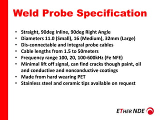 Weld probe presentation- Given at COTEQ, Porto Galinhas, Brazil, June ...