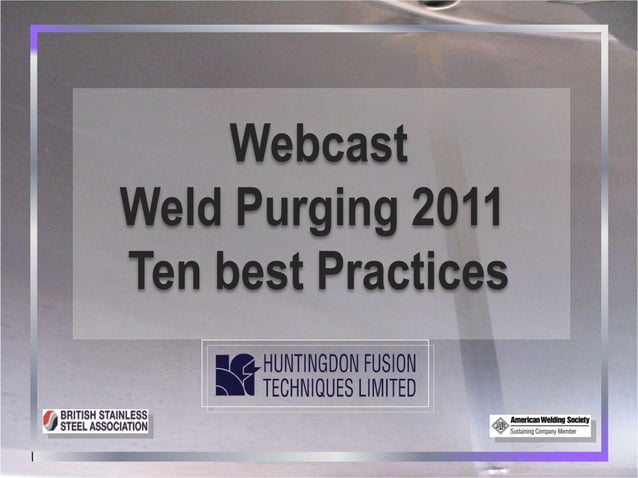 Weld Purging 2011 Best Practices | PPT
