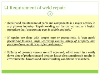 Weld repair raghav | PPTX