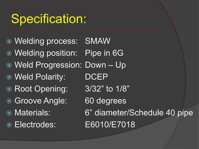 Weld Carbon Steel Pipe in 6G using SMAW | PPTX