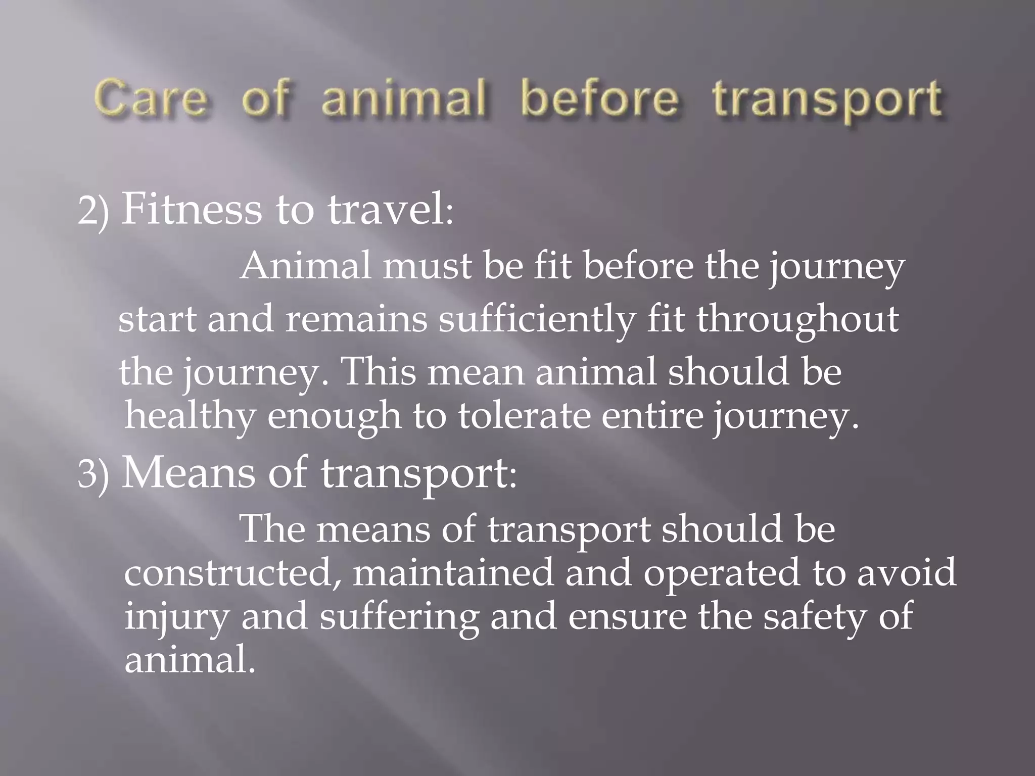 Welfare of animal during transport | PPTX