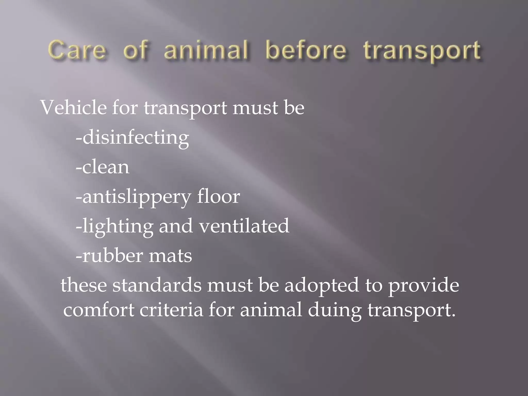 Welfare of animal during transport | PPTX