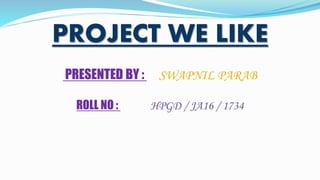 We like project | PPTX