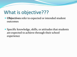 Well stated instructional objectives | PPTX
