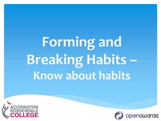 Wellbeing Week 4 - Forming & Breaking Habits | PPTX