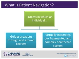 Patient Navigation: A Program to Enhance the Patient Experience and the ...
