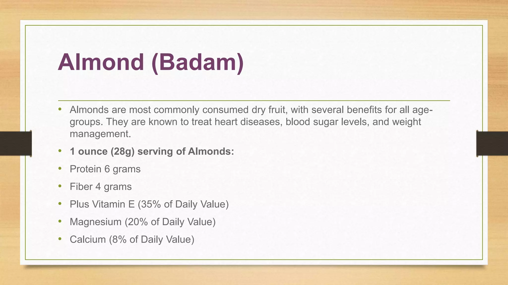 List of Dry Fruits to Add in Your Diet with Their Nutritional Value | PPT