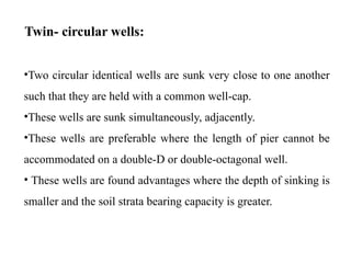 Well foundation, well types and loads.pptx