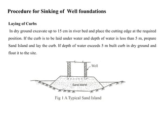 Sinking of Well foundation and prevention measures | PPTX