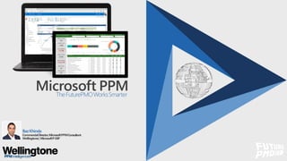 Wellingtone | Showcase of Microsoft PPM – the Tool of the Future PMO ...