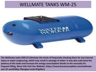 Wellmate tanks wm 12 | PPTX