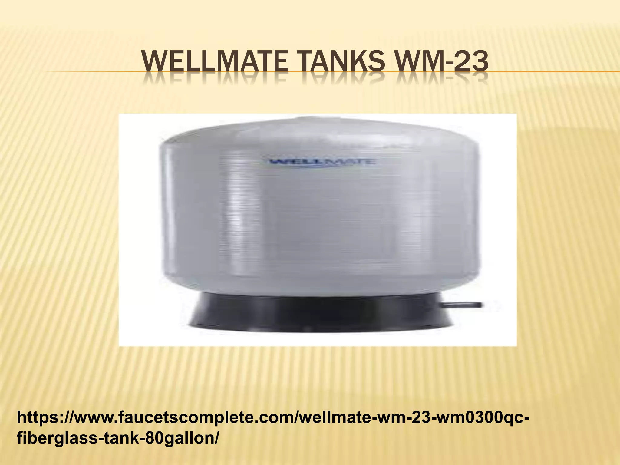Wellmate tanks wm 6 - faucetscomplete | PPTX