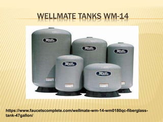 Wellmate tanks wm 6 - faucetscomplete | PPTX