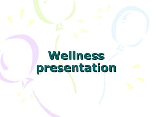 Health and Wellness | PPT