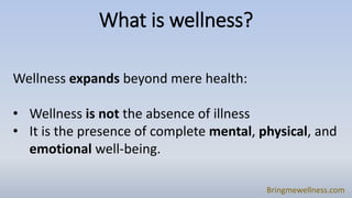 Wellness - definition and dimensions | PPTX