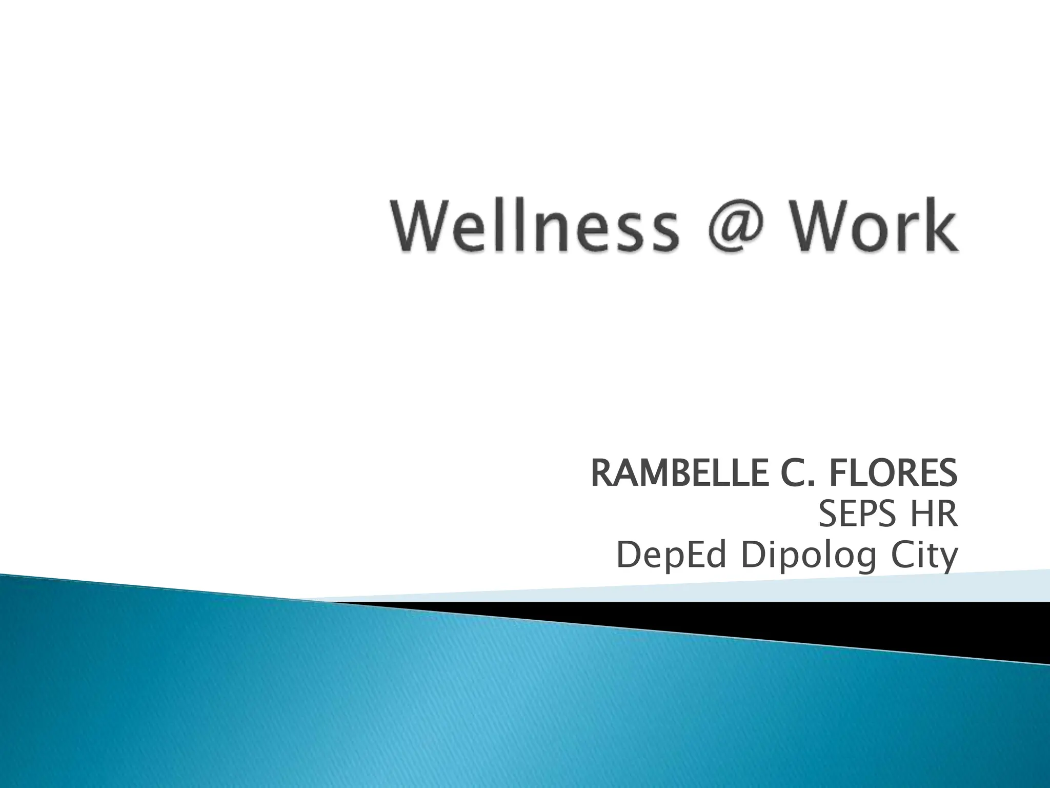 Wellness-Work for Unit Heads of Roxas Municipality.pptx