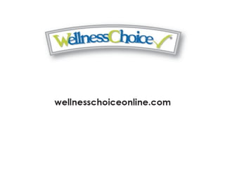Wellness Choice Presentation | PPT